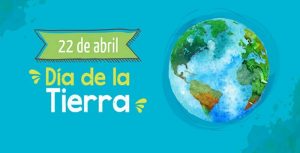 22 de Abril: Día Mundial de la Tierra - Tu docente